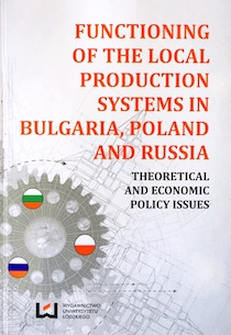 Functioning of the Local Production Systems in Bulgaria, Poland and Russia