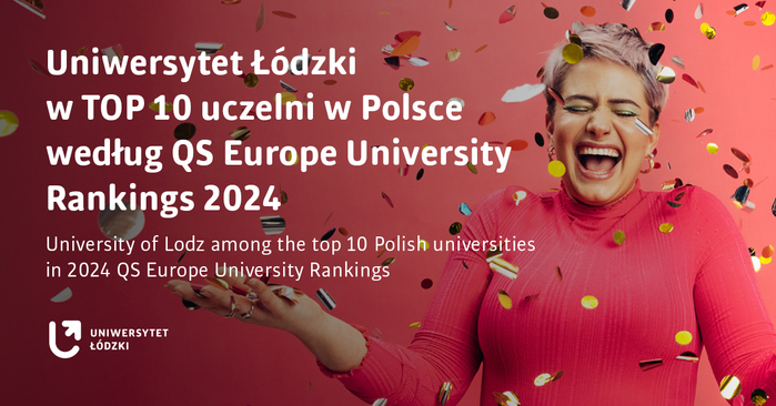 Uniwersytet Łódzki w TOP 10 uczelni w Polsce wg prestiżowego rankingu QS Europe University ...